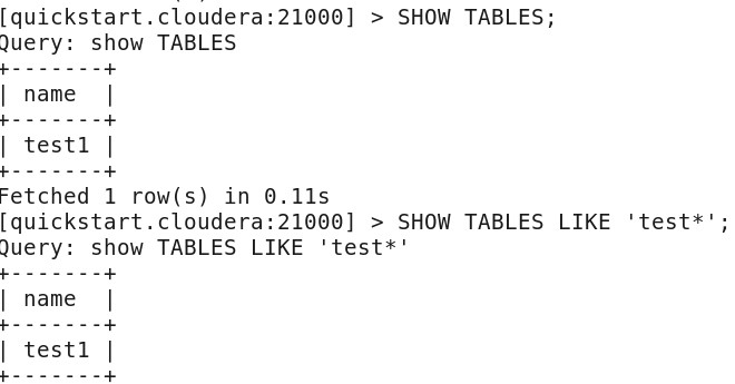 Show Tables with Search Pattern – Impala – Big Data & SQL